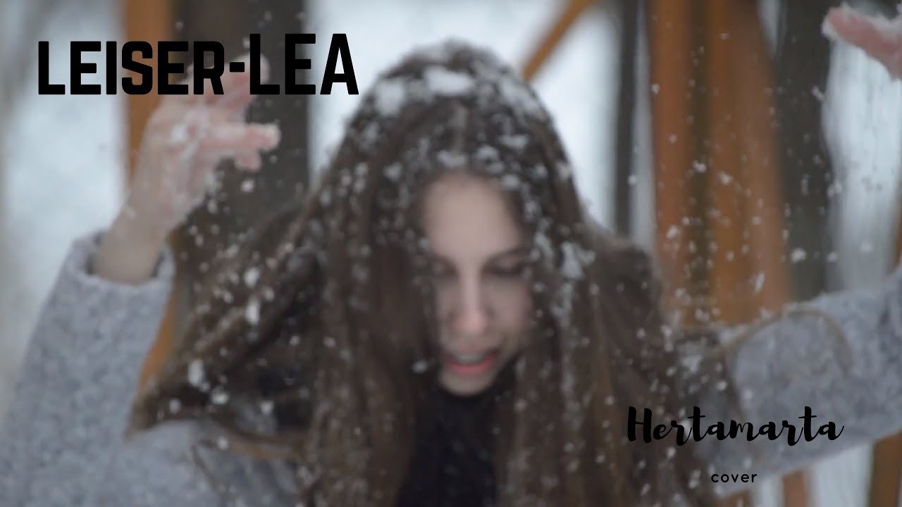 Leiser -LEA(cover) (Herta Marta) - YouTube