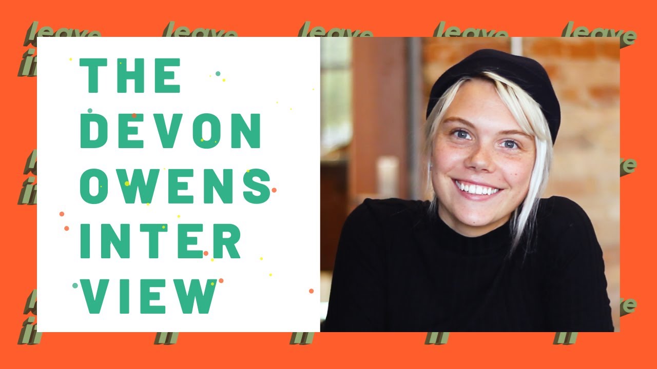 Leaveitmessy Interviews Devon Owens! - YouTube