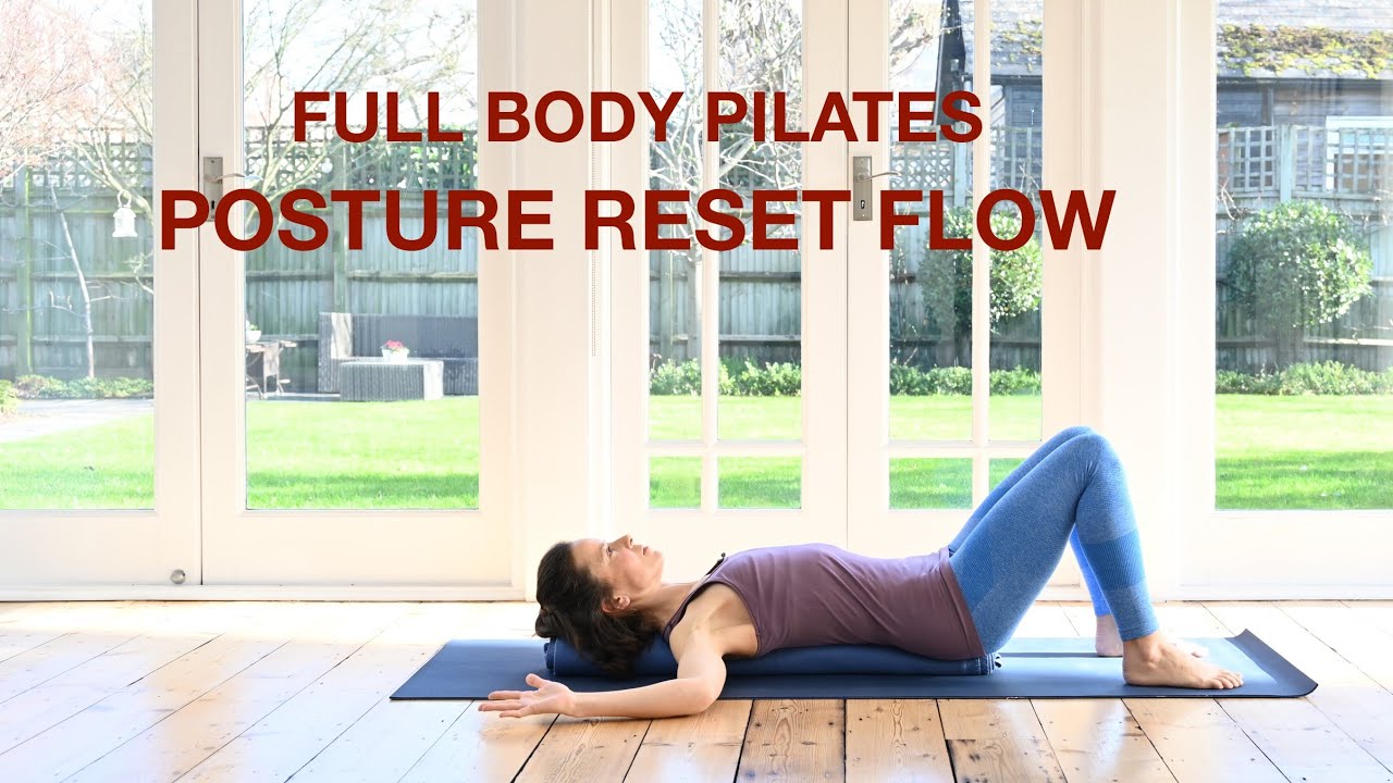 Full Body Pilates - Posture Reset Flow 35 mins - YouTube