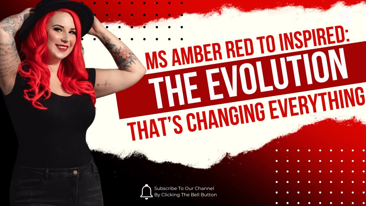 From Ms Amber Red to Inspired: The Evolution That’s Changing Everything ...