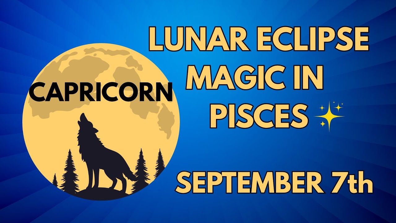 CAPRICORN SEPTEMBER 7th ECLIPSE MAGIC - FATED CHANGES! - YouTube