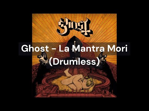 Ghost - La Mantra Mori (Drumless) - YouTube