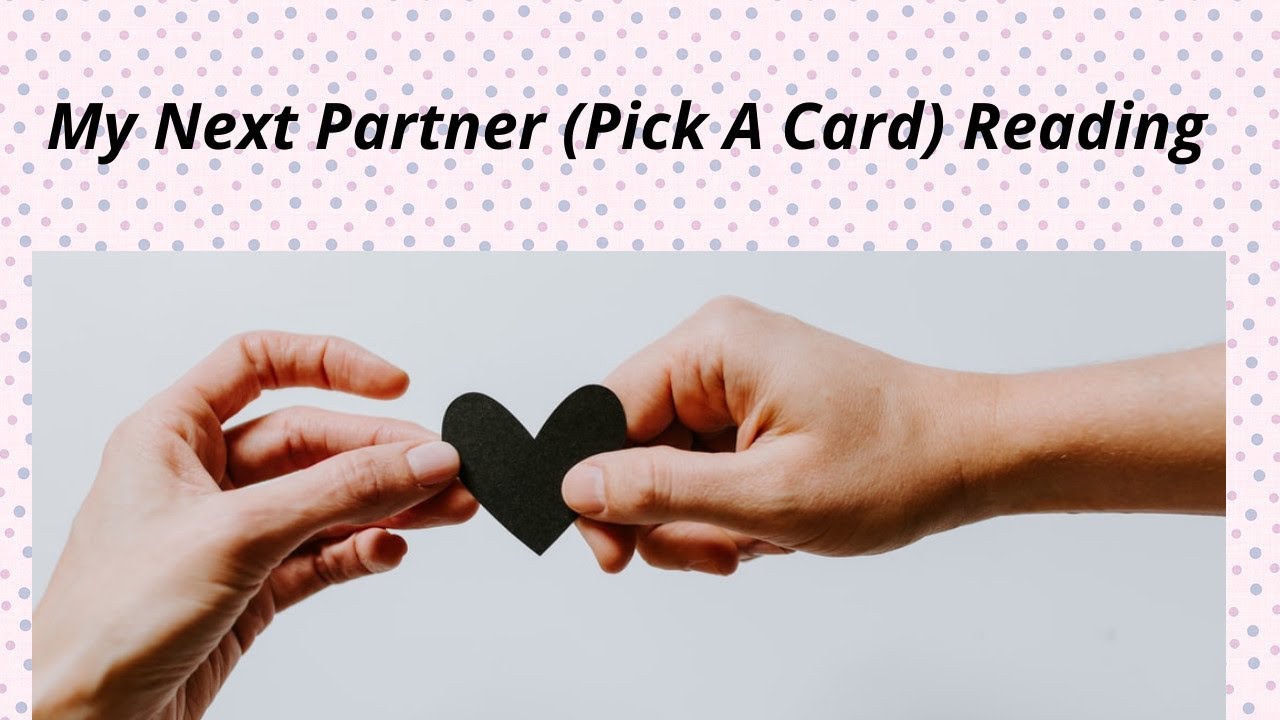 My Next Partner (Pick A Card) Reading with Charms 💕💌😍👀🔮 - YouTube