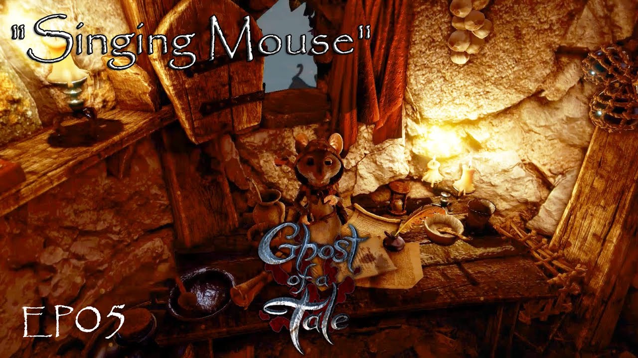 Let's Play Ghost of a Tale - Ep05 "Singing Mouse" (Early Access) - YouTube