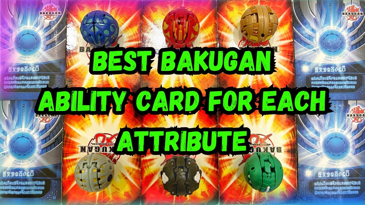 What are the best Bakugan Ability Cards for each Attribute? - YouTube