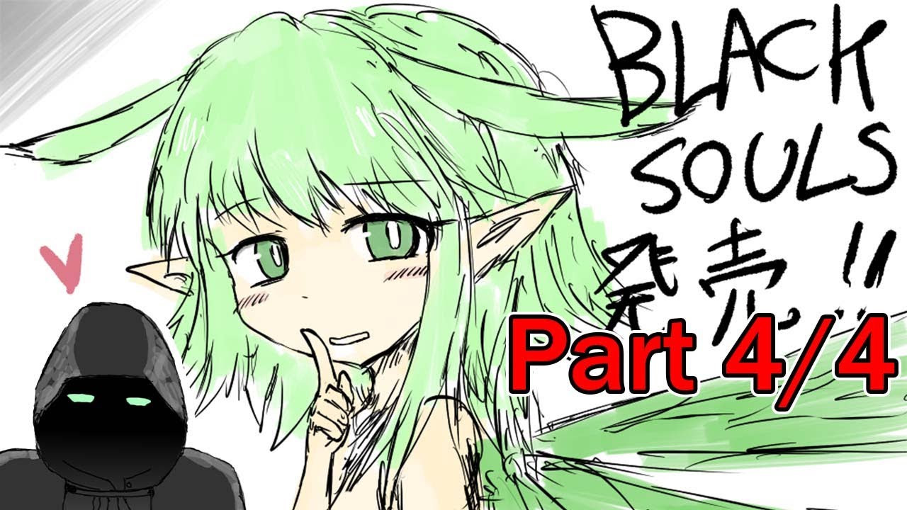 Black Souls Finale Part 44 Youtube