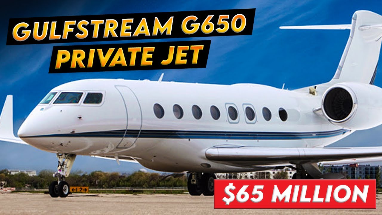 The $65 Million Gulfstream G650: A Symbol of Airborne Prestige - YouTube