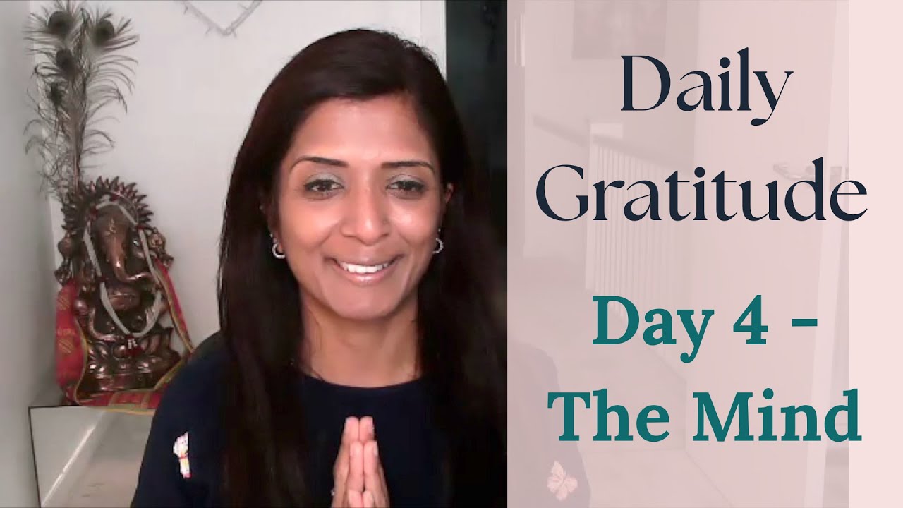 Daily Gratitude | Day 4: The Mind — Calm Your Mind and Give Thanks in ...