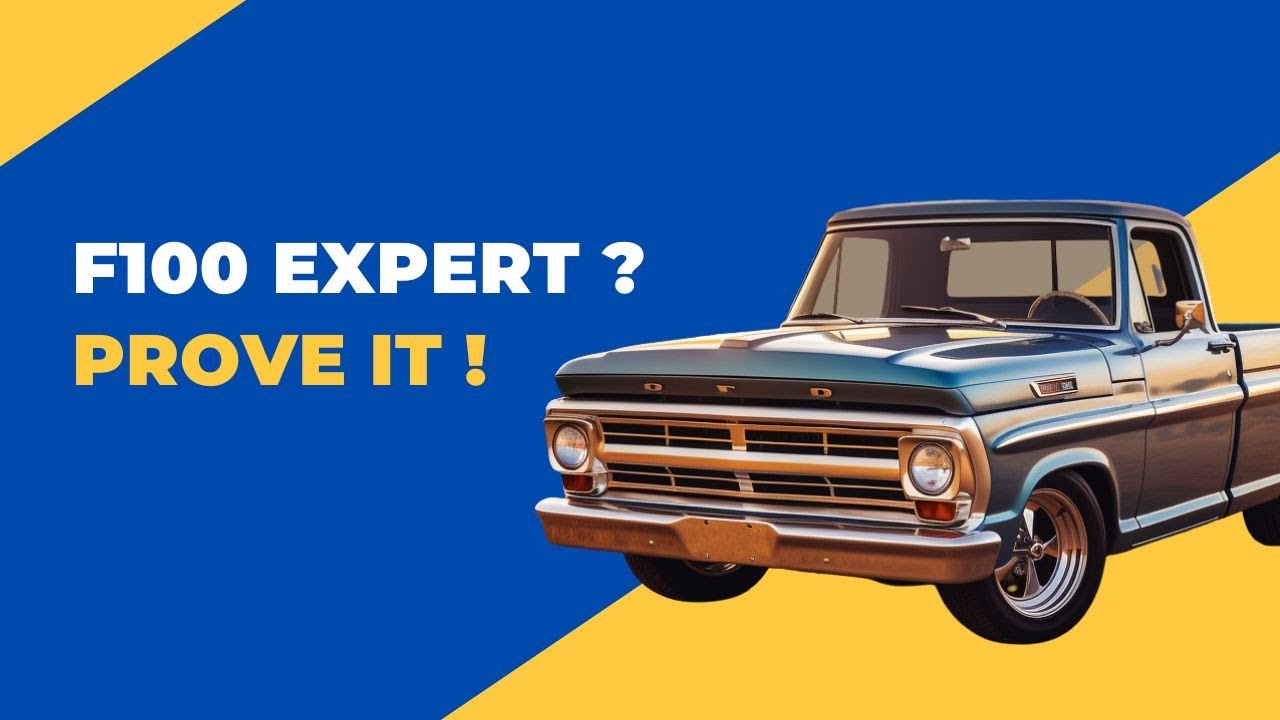Ford F100 Ultimate Quiz! Can You Score 100%? 🔥 - YouTube
