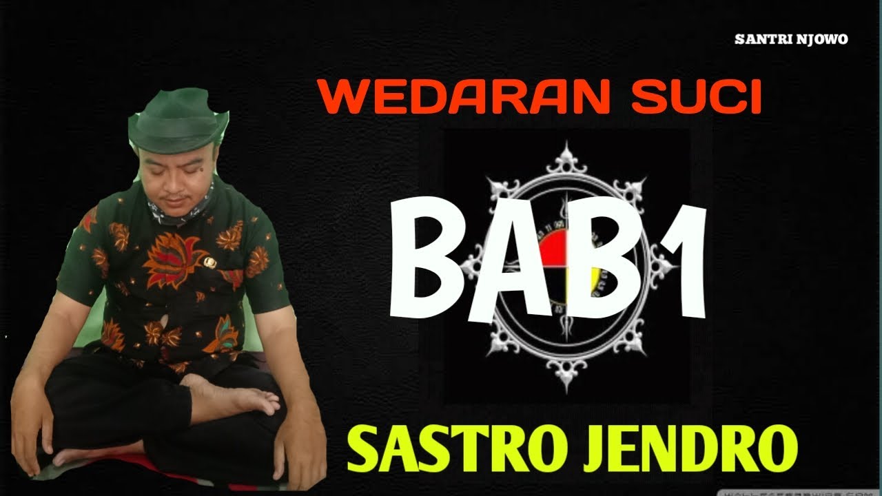 Gus cahyo—Wedaran suci sastro jendro.BAB1 - YouTube