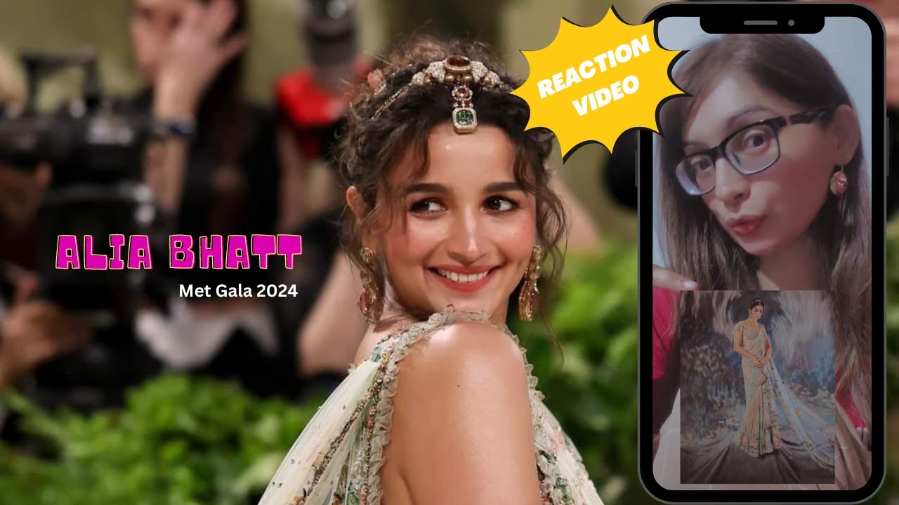Alia Bhatt | Met Gala | Pakistani Reaction - YouTube