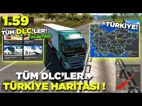 ETS 2 | 1.59 TÜM DLC'LER + TÜRKİYE HARİTASI KURULUMU! (Tek Videoda)
