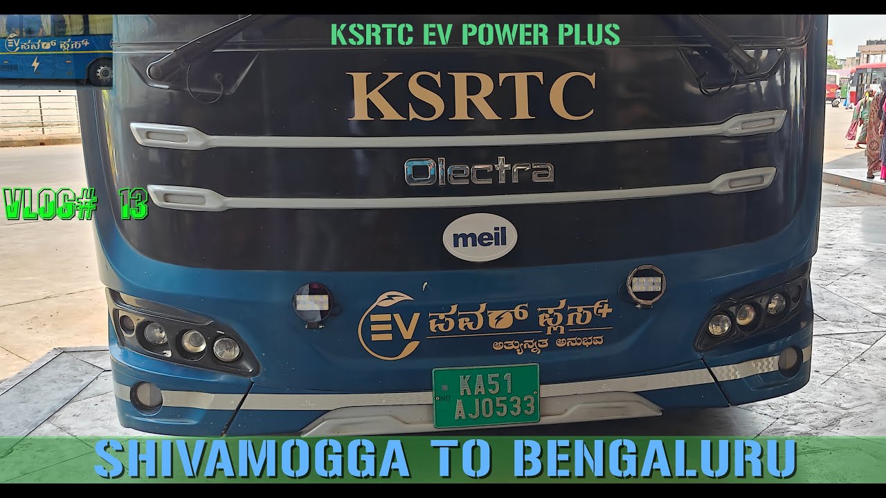 KSRTC| EV Power plus| Shivmogga to Bengaluru|E-bus - YouTube