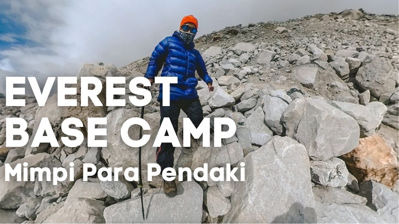 Everest Trek #4 | Everest Base Camp Kisah Klasik Para Pendaki - YouTube