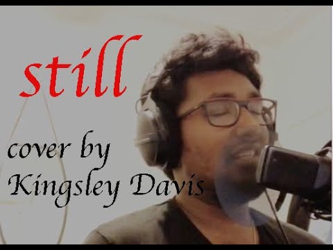 Still (cover by Kingsley Davis) - YouTube