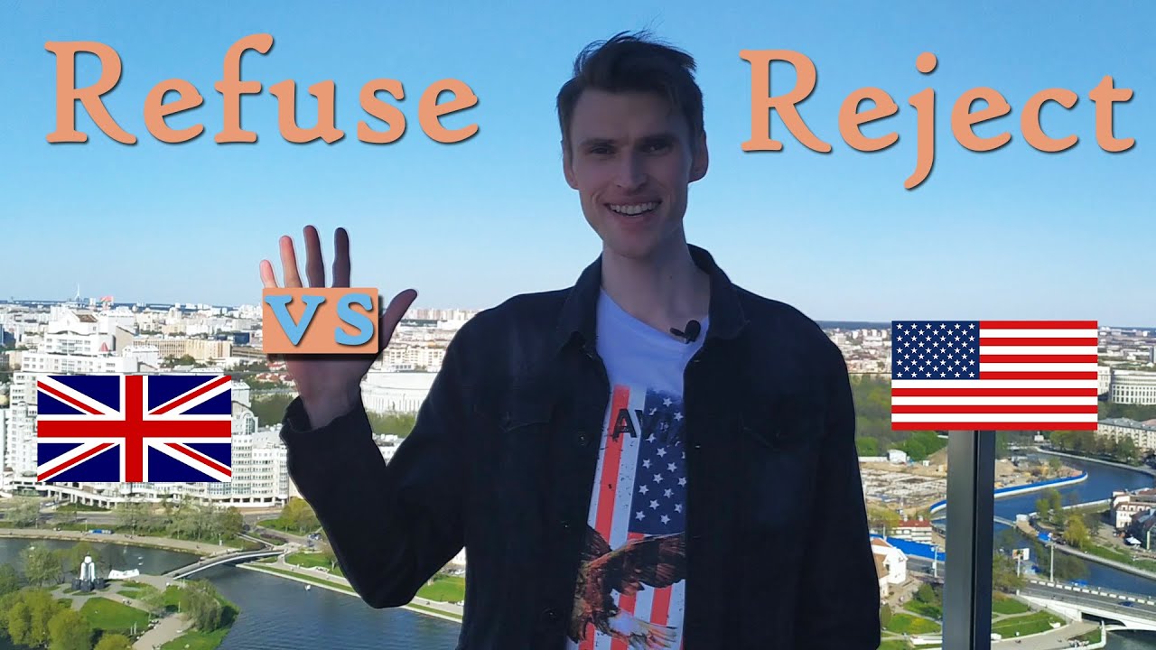 Refuse Vs Reject In English What Is The Difference YouTube refuse-vs-reject-in-english-what-is-the-difference-youtube