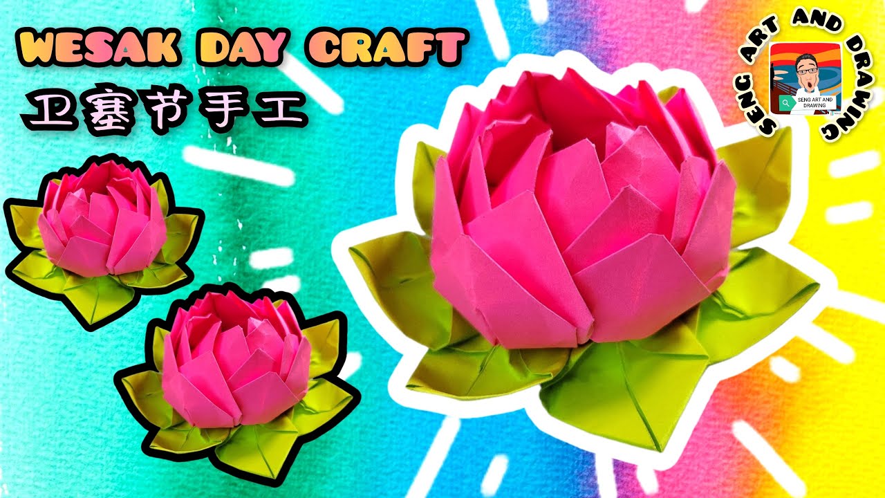 WESAK DAY CRAFT : Origami lotus flower 卫塞节手工 － 莲花折纸 origami bunga ...