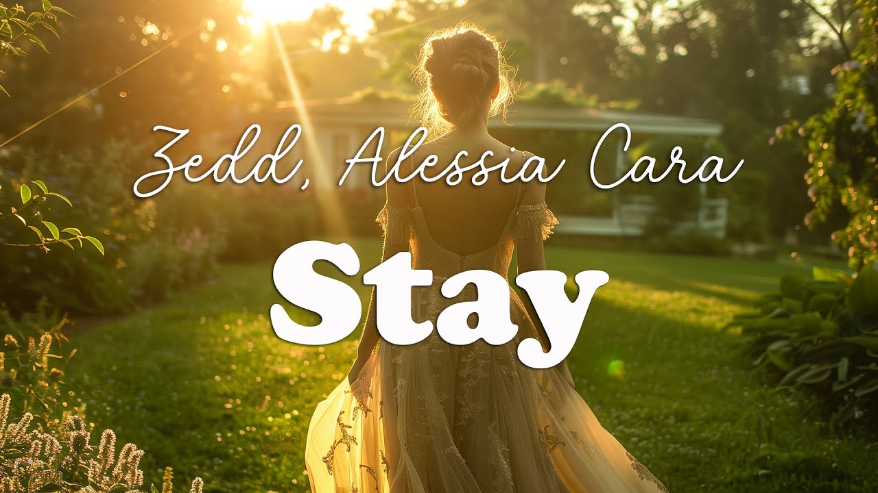 Zedd, Alessia Cara - Stay (Lyrics) - YouTube
