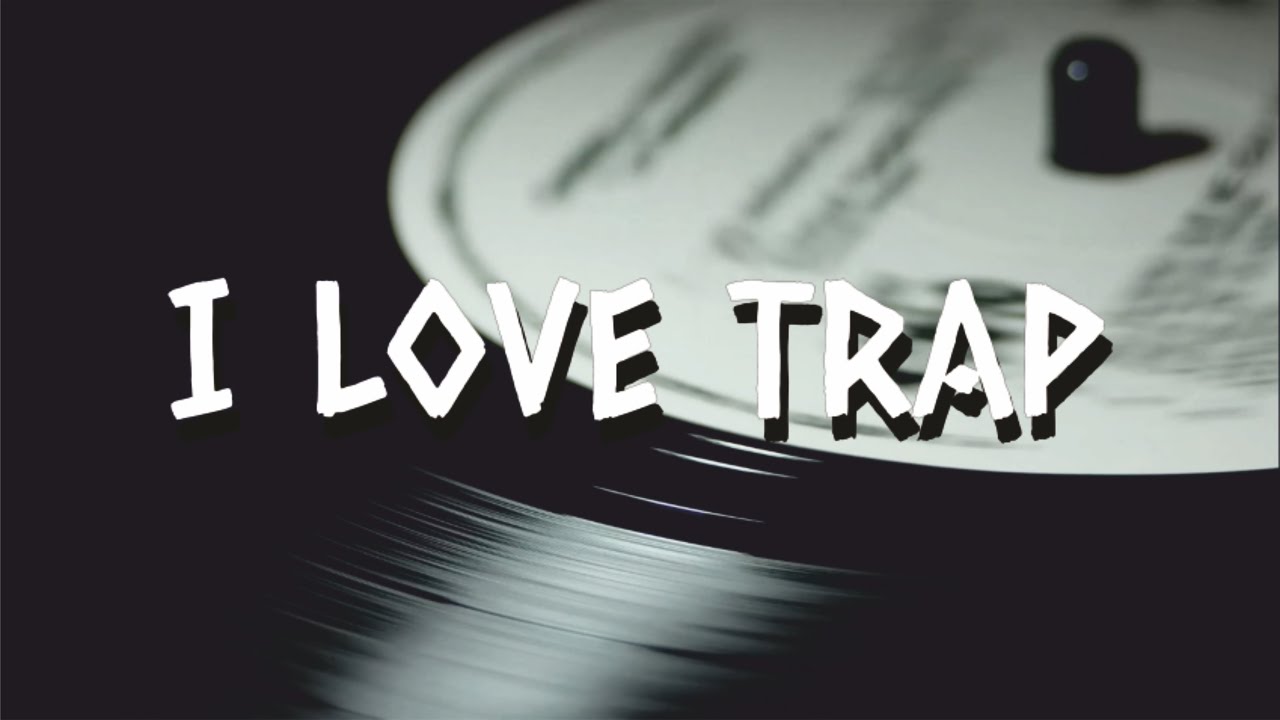 I Love Trap - Base De Trap, Rap, Hip hop | Trap Instrumental 2021 ...