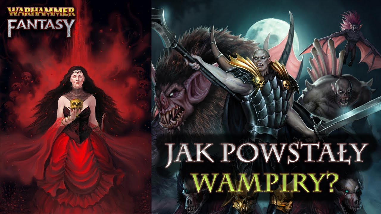 Jak powstały WAMPIRY? cz.2 | Warhammer Fantasy Loremaster - YouTube