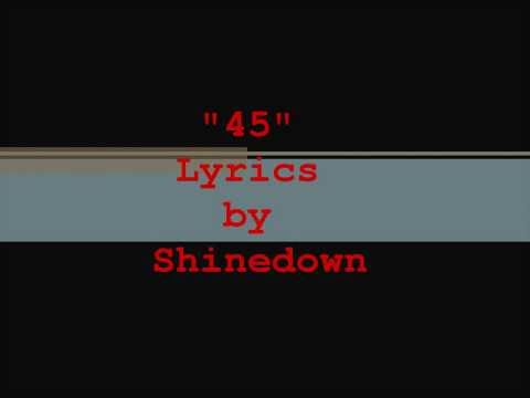 Shinedown-45 (lyrics) - YouTube