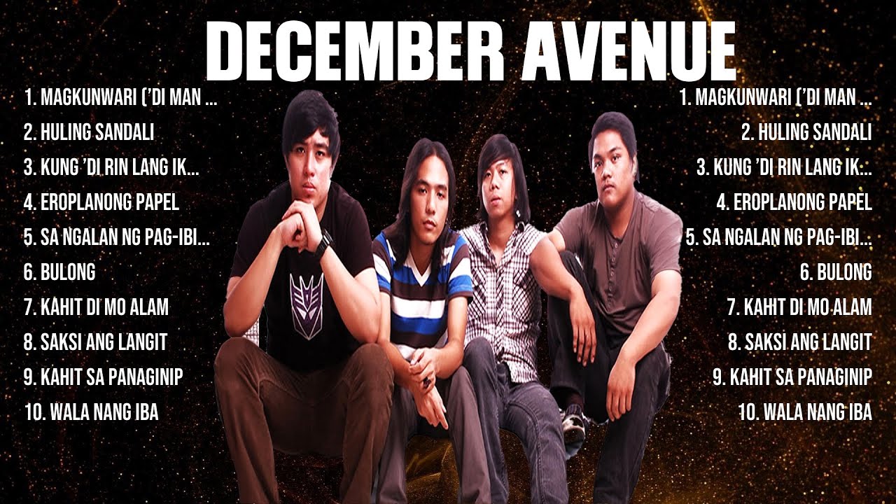 December Avenue The Best Music Of All Time ️ Full Album ️ Top 10 Hits ...