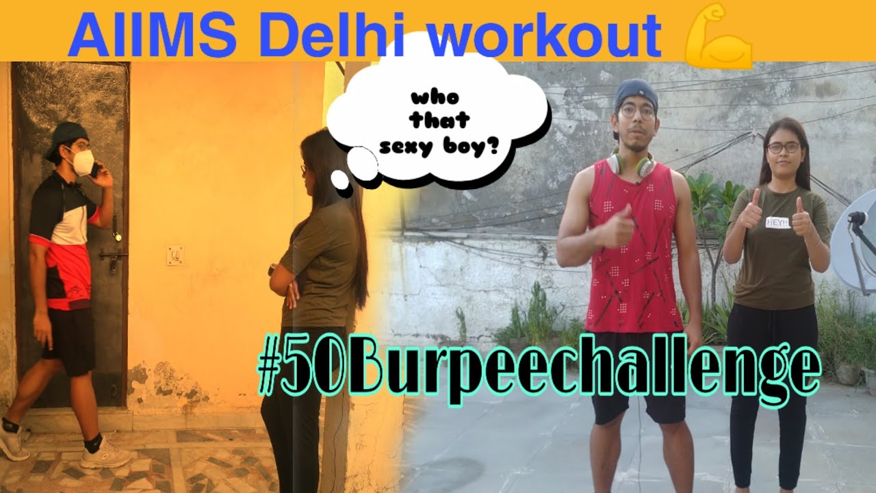 Workout Challenge | 50 Burpee in one Go | AIIMS, Delhi | - YouTube