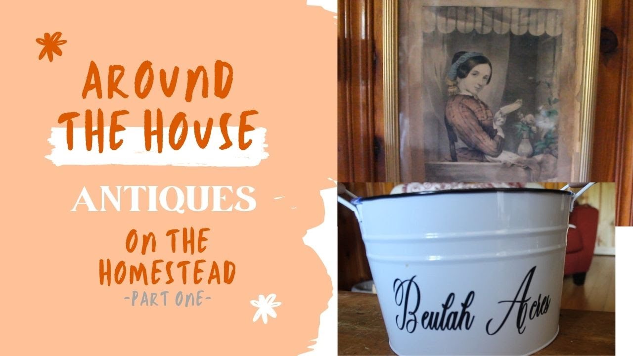 ANTIQUES! and a Tour of 1892 Farm House Main Floor- PART 1 - YouTube