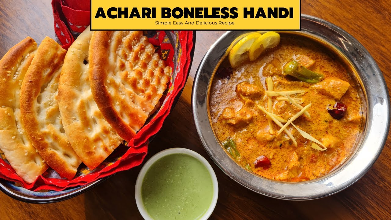 Chicken Achari Boneless Handi By The Chef's Canvas | Mughlai Chicken ...