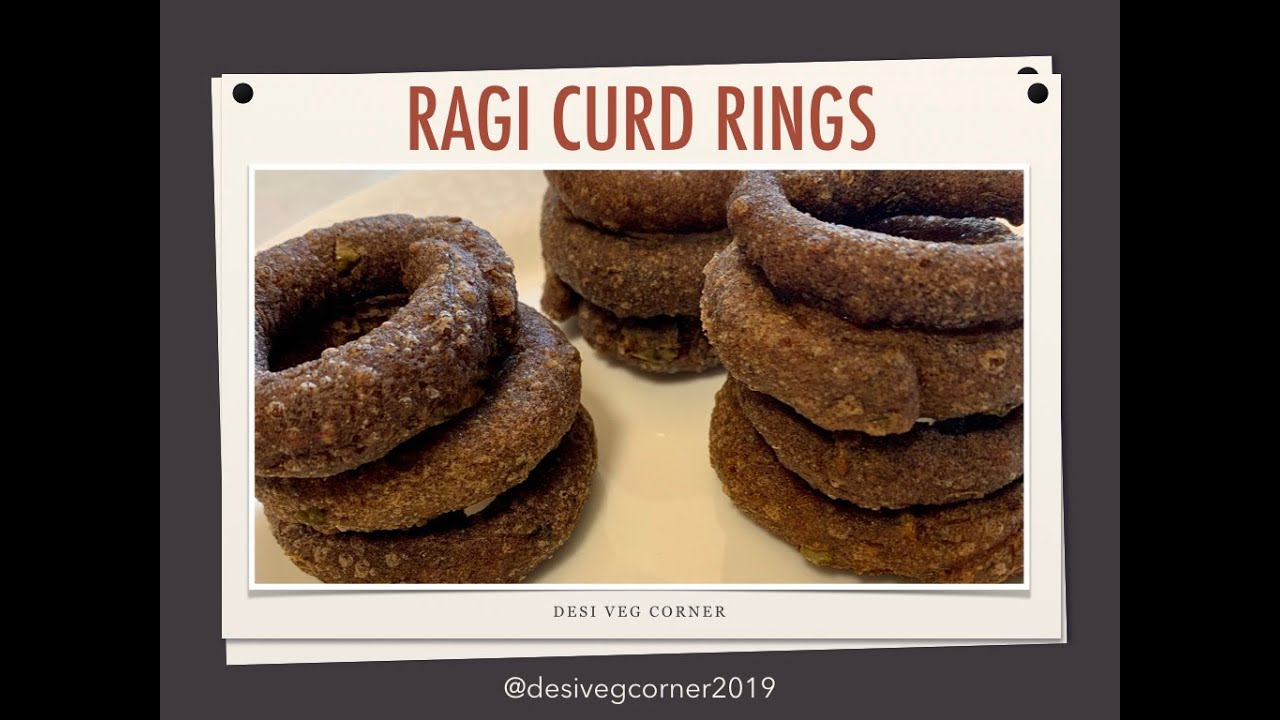 Ragi Curd Rings | How to make Ragi Curd / Yogurt Rings Recipe | Finger ...