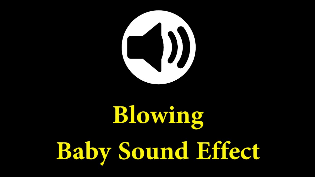 Baby Sound Effect - Blowing - Cartoon Sound Effect - sfx free - YouTube
