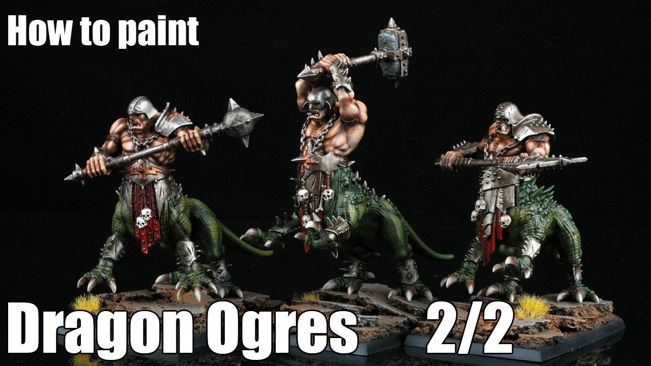 How to paint Dragon Ogres? 2/2 - YouTube