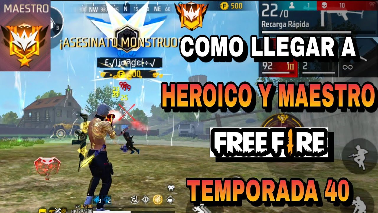 COMO LLEGAR A HEROICO Y MAESTRO RÁPIDAMENTE EN CLASIFICATORIA/*TEMPORADA 40* FREE FIRE - YouTube