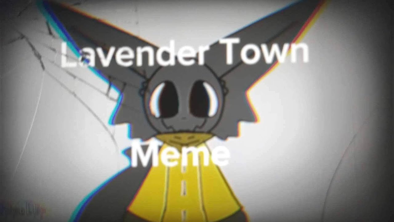 Lavender town meme//ft.Unamed - YouTube