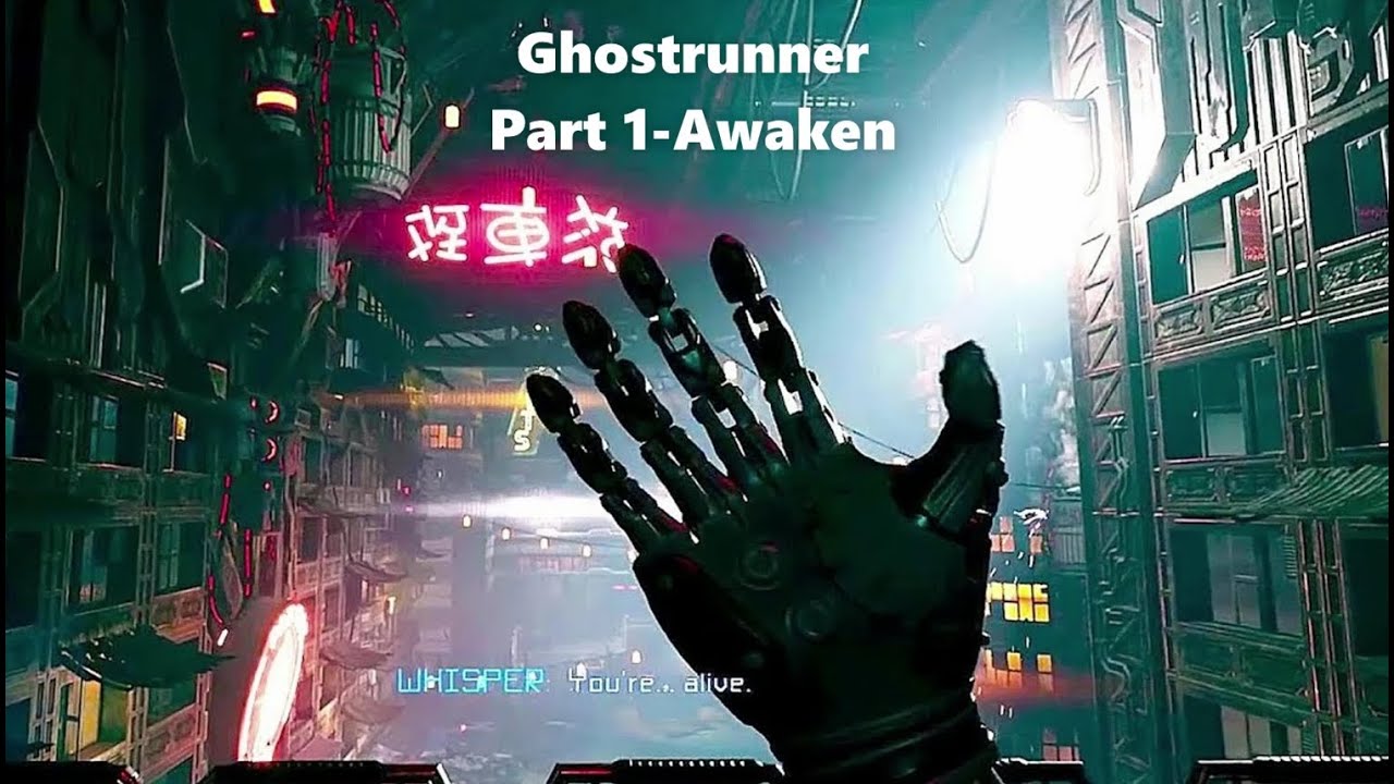 Ghostrunner: Episode 1-Awaken - YouTube