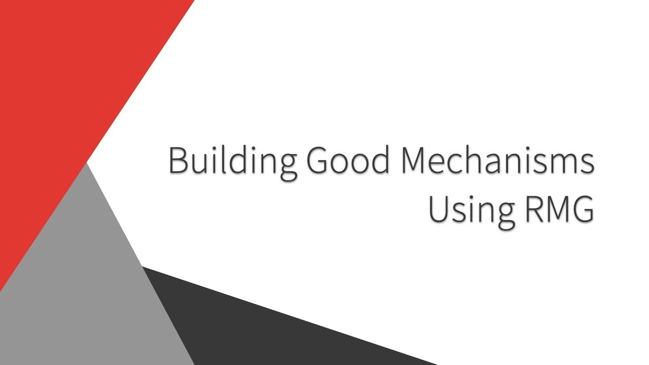 Building Good Mechanisms Using RMG - YouTube