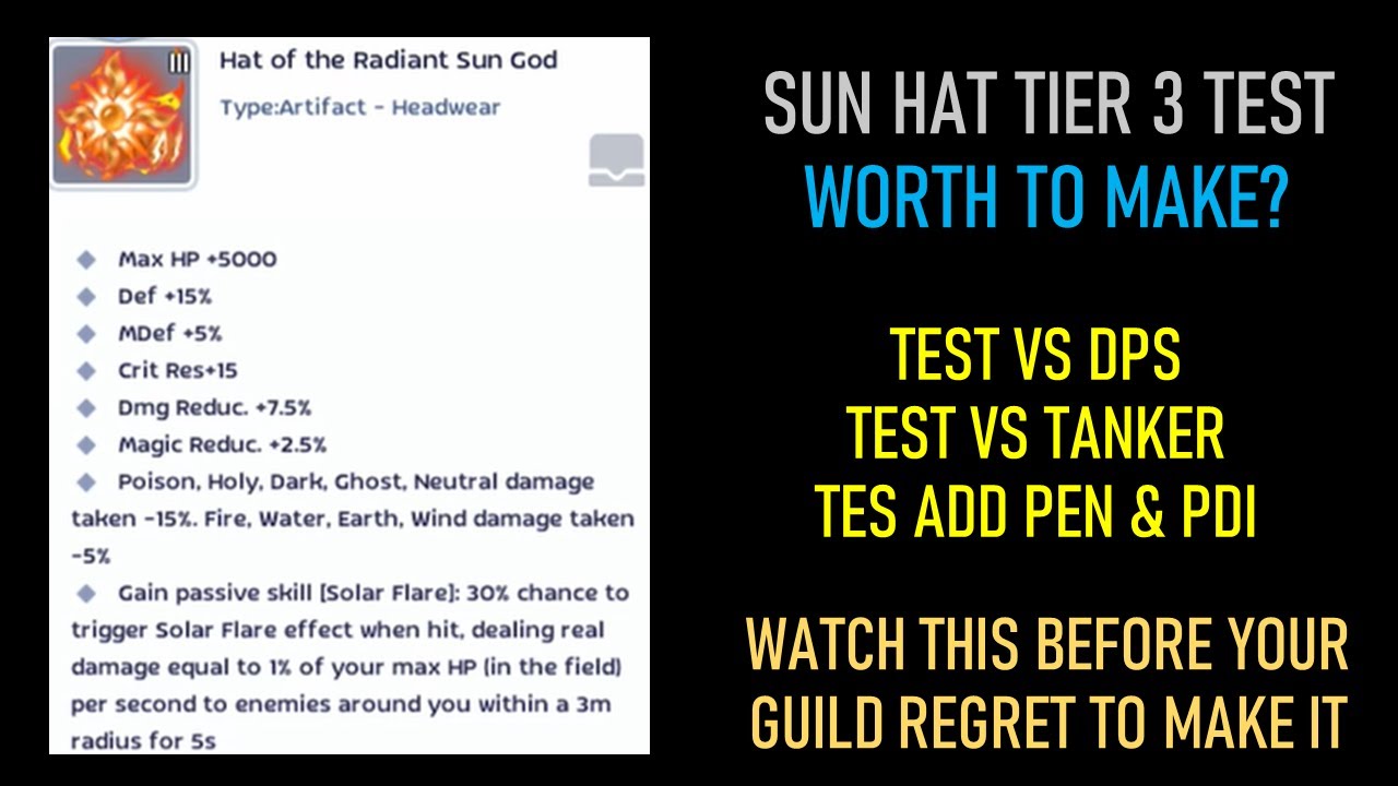 Sun Hat Tier 3 Test - Worth to Make? Watch this before Our Guild waste ...
