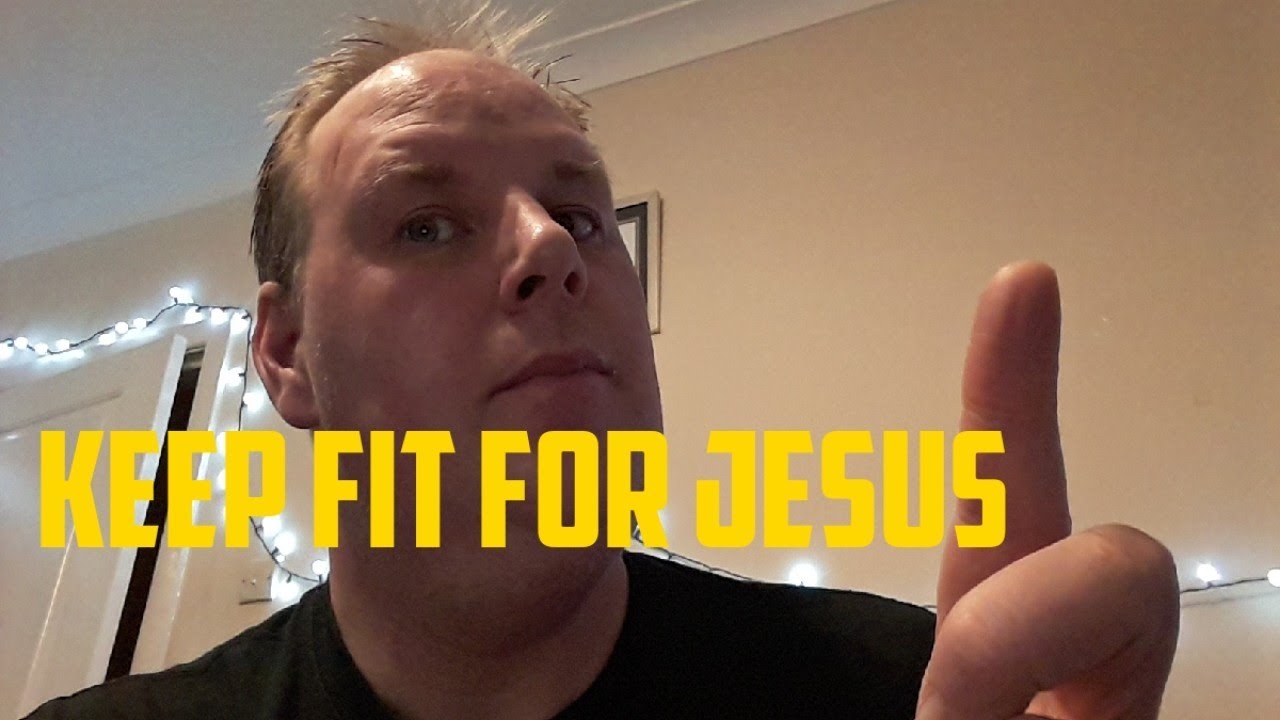 Keep Fit for Jesus - YouTube