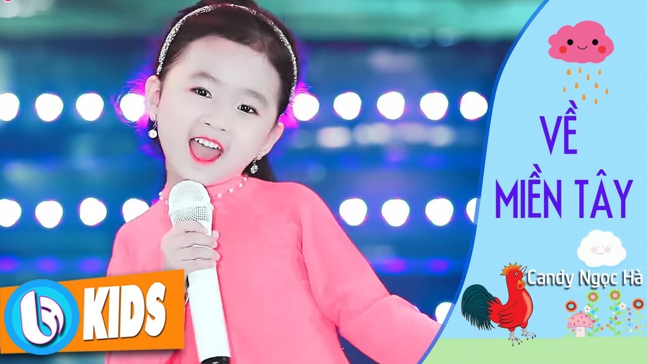 Về Miền Tây - Candy Ngọc Hà | Giọng Ca Siêu Nhí Cực Ngọt - Nhạc Thiếu ...
