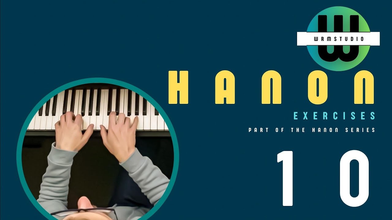 HANON EXERCISE NO. 10 - YouTube
