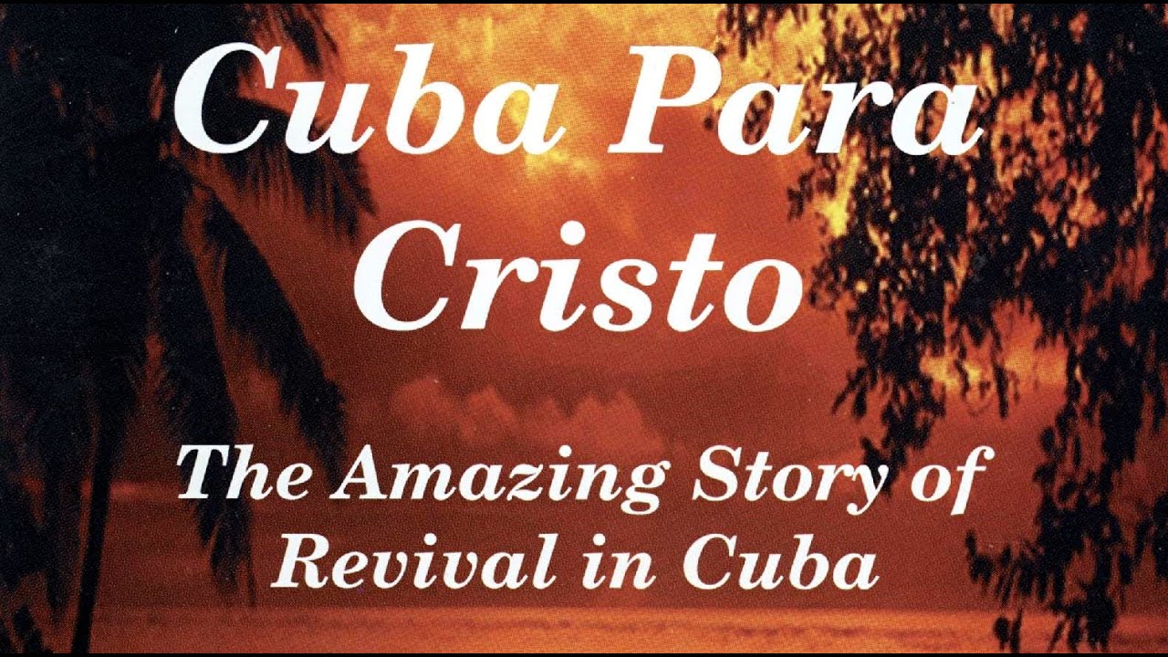 33 - Cuba For Christ - YouTube
