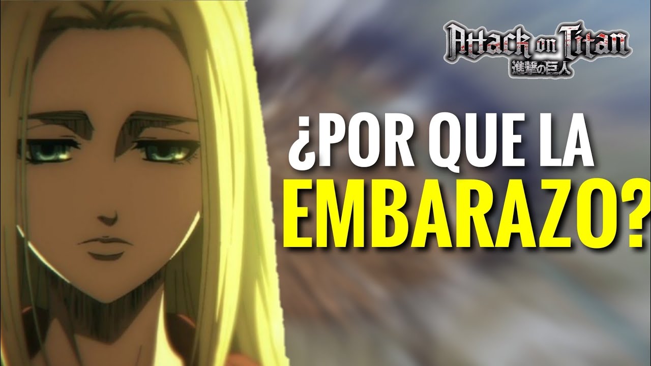 TEORIAS: Por que EREN EMBARAZO y USO a HISTORIA? - YouTube