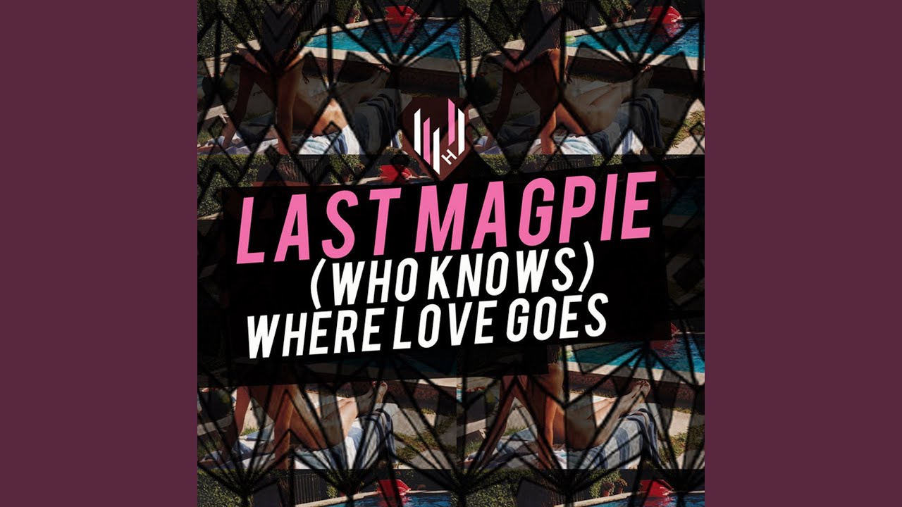 [Who Knows] Where Love Goes - YouTube