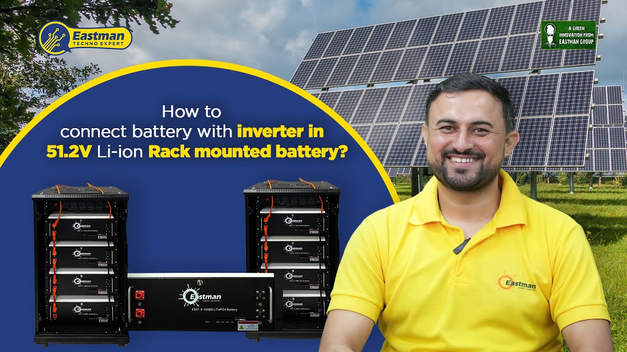 Battery and Inverter Connection | 51.2V Rack Mounted Li-ion Battery | Techno Expert | Session ...