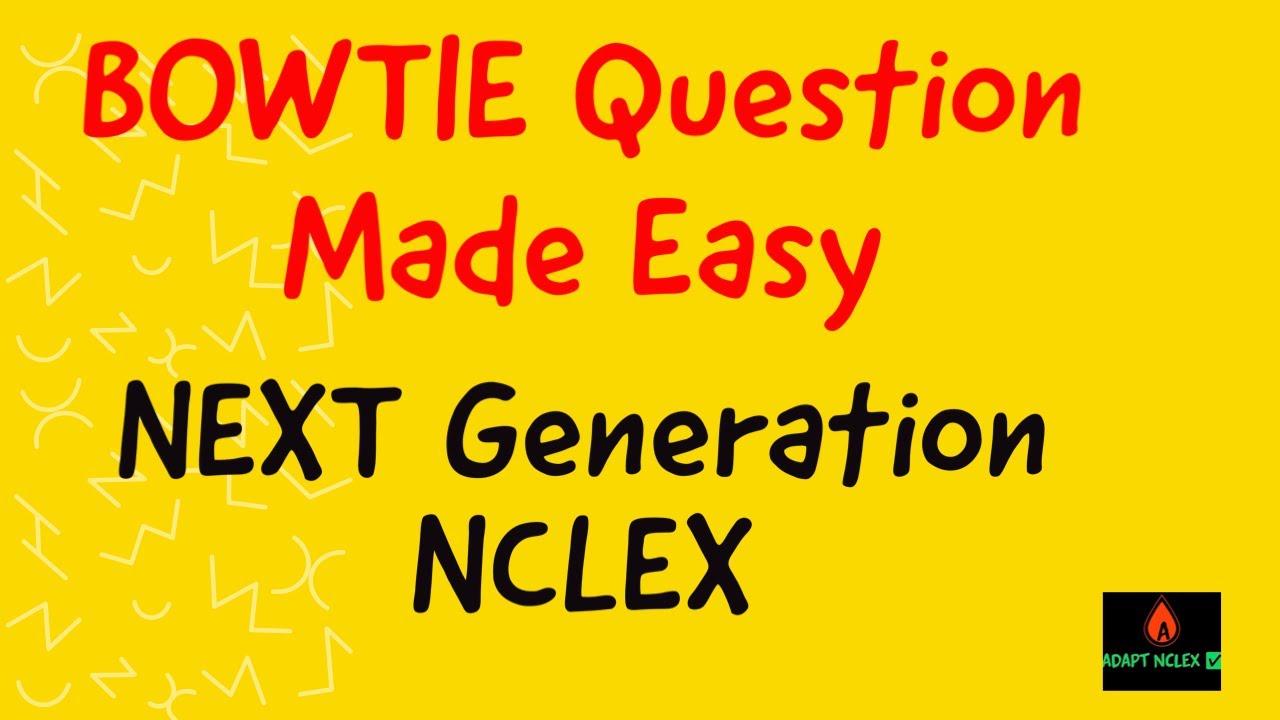 Next Generation NCLEX Bowtie Question On The Nclex Next Gen NCLEX ADAPT NCLEX YouTube next-generation-nclex-bowtie-question-on-the-nclex-next-gen-nclex-adapt-nclex-youtube