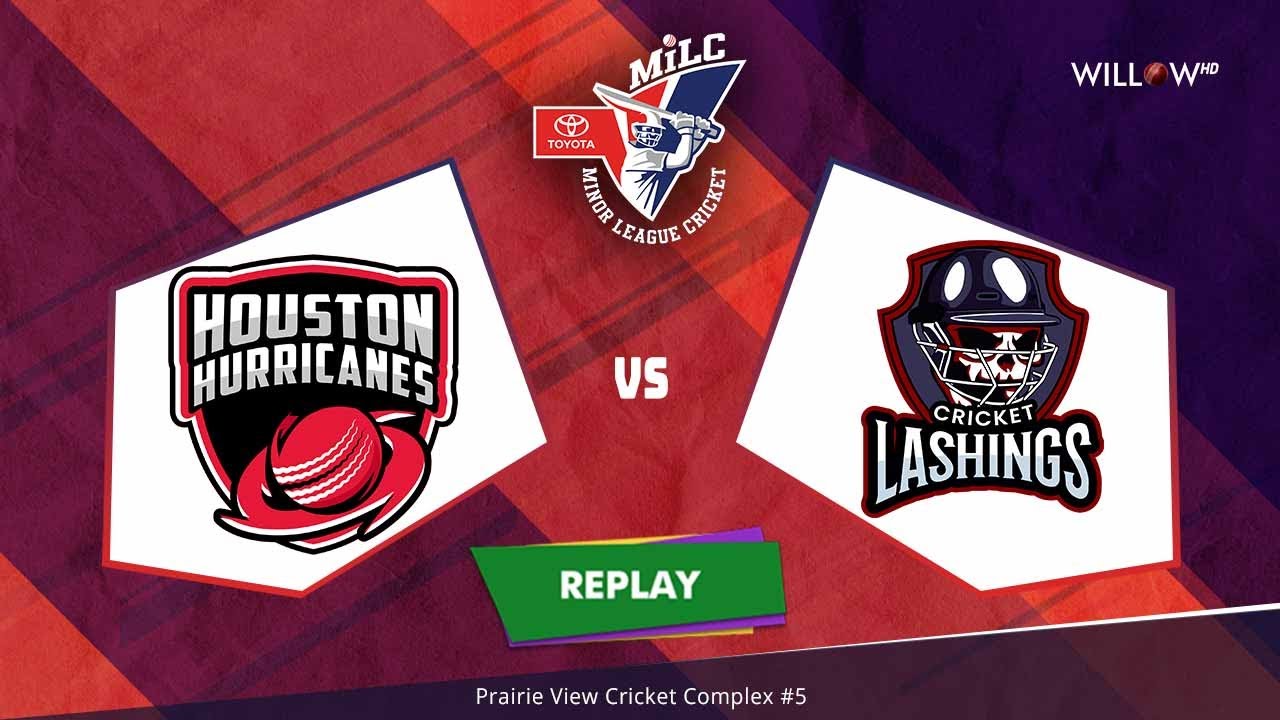 Houston Hurricanes vs SoCal Lashings | Minor League Cricket ...