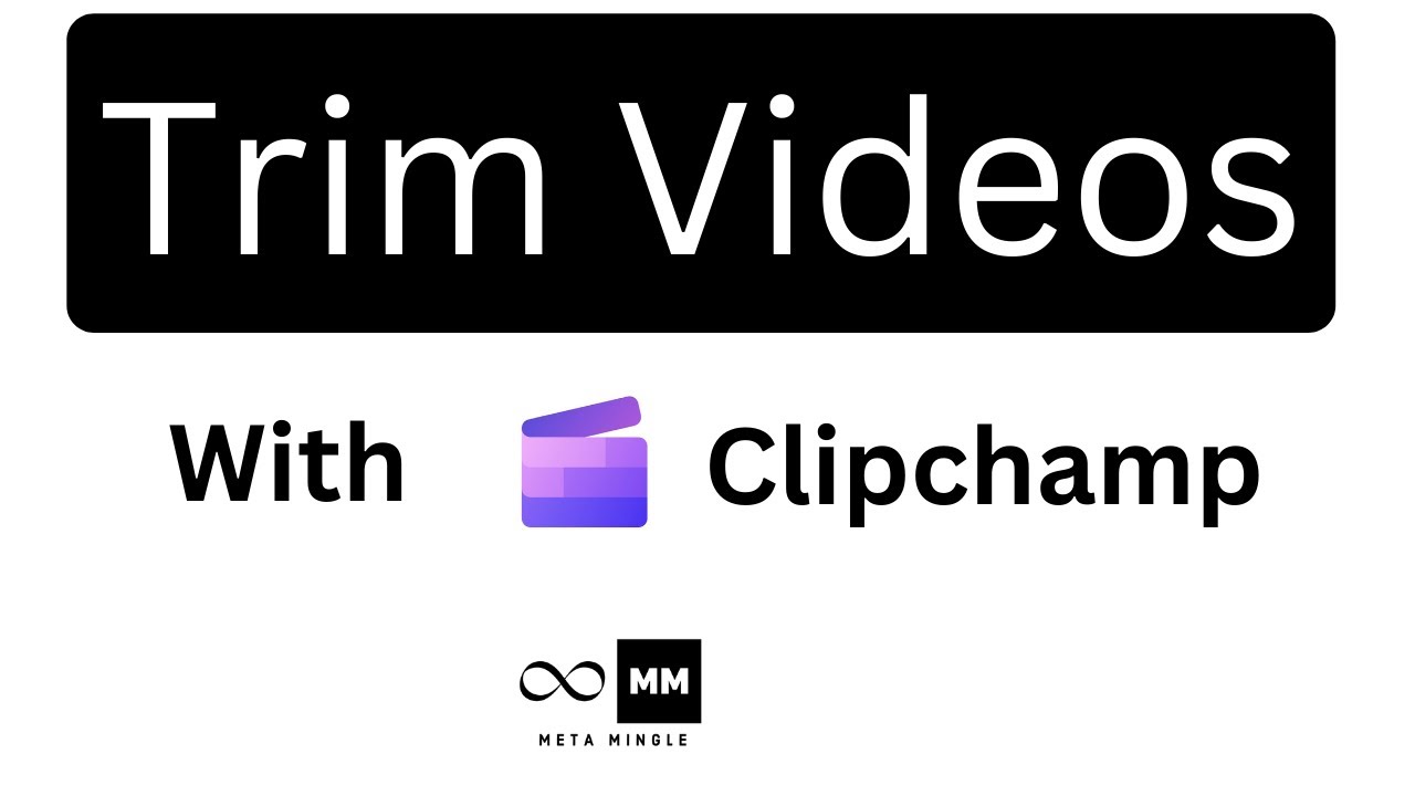 Trim Video Like a Pro with Clipchamp Tips and Tricks | Easy Steps to ...