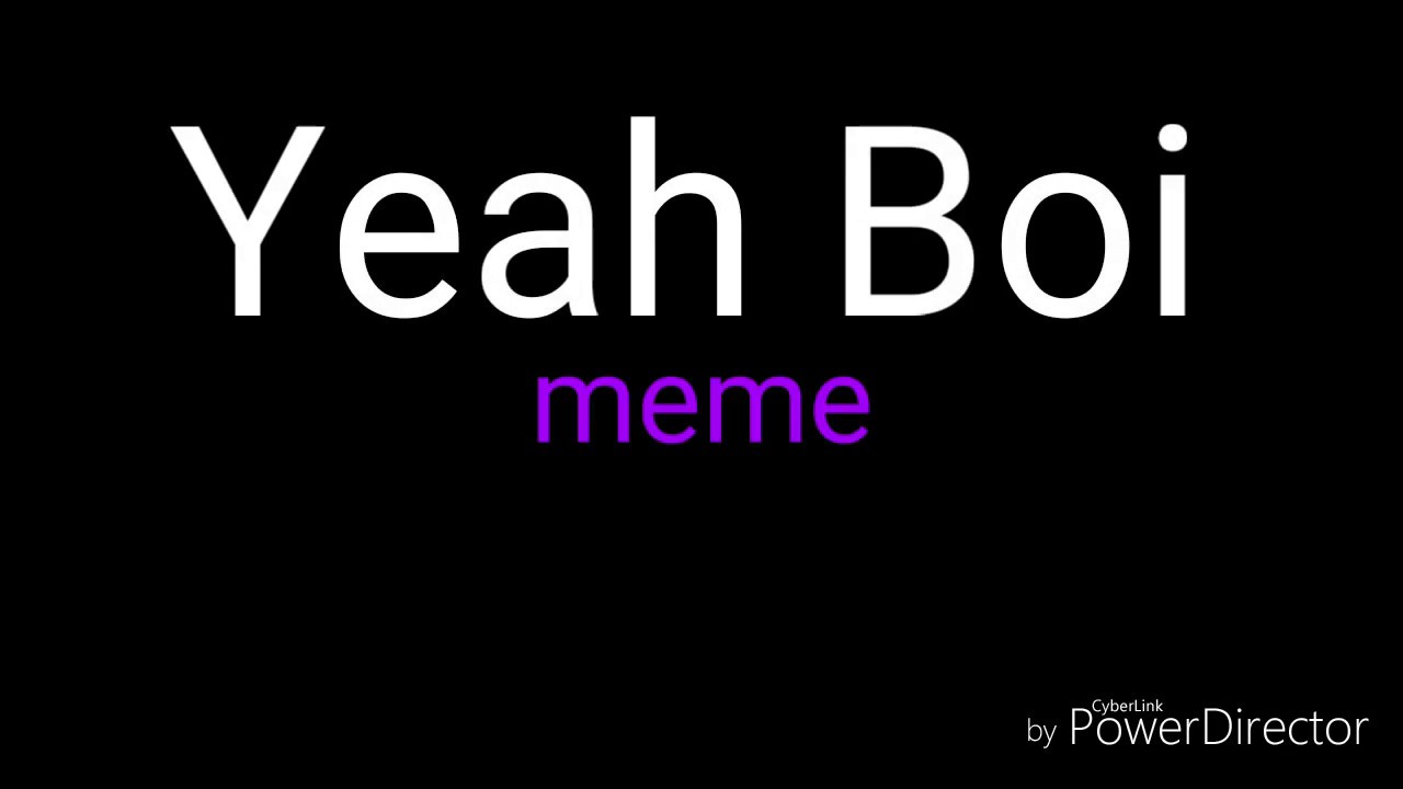 Yeah Boi *meme* (Funny subtitles) - YouTube