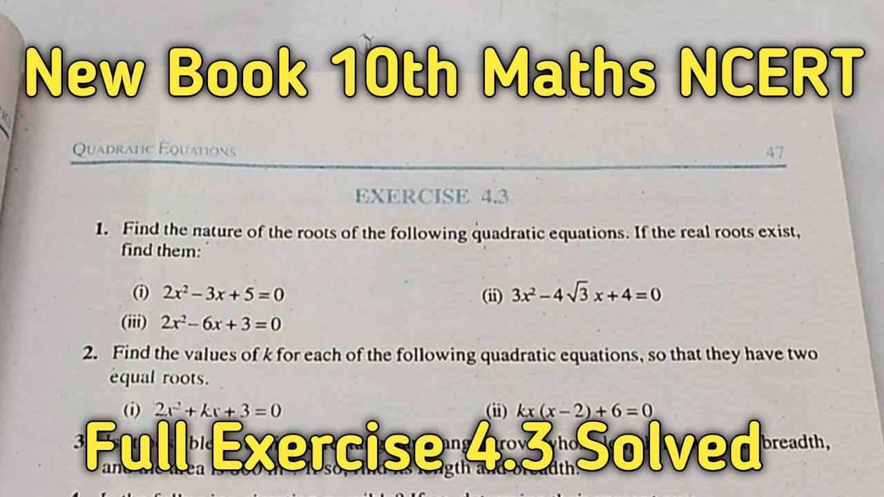Class 10 Maths | Chapter 4 | Exercise 4.3 | Quadratic Equations | NCERT ...