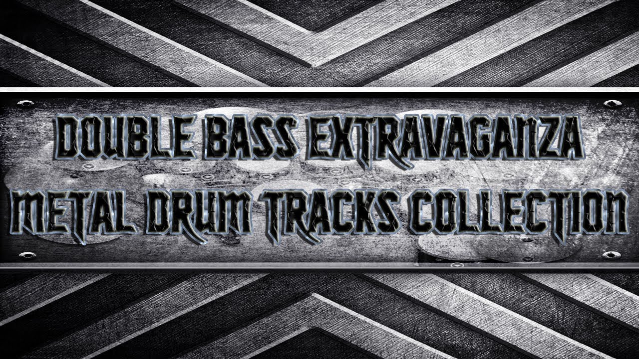 Double Bass Extravaganza Metal Drum Tracks Collection (HQ,HD) - YouTube
